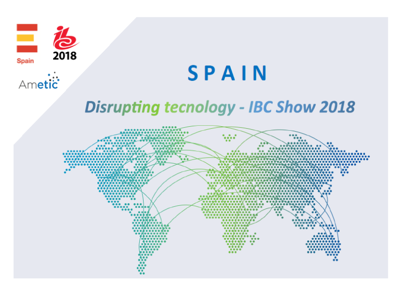 Spanish audiovisual technology at IBC 2018 – Ametic